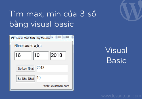 Tìm max, min của 3 số bằng visual basic - WordPress Developer