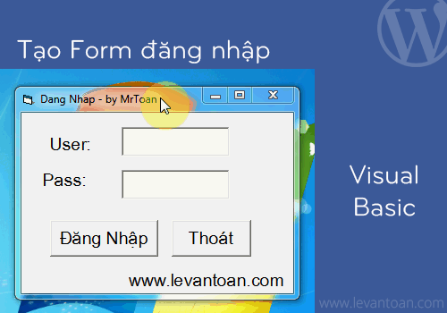 Tạo Form đăng nhập bằng vb6 - Lê Văn Toản
